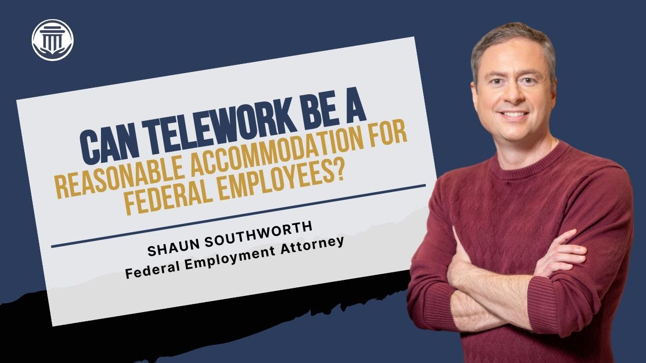 10.7 Can Telework Be a Reasonable Accommodation for Federal Employees? | Know Your Rights