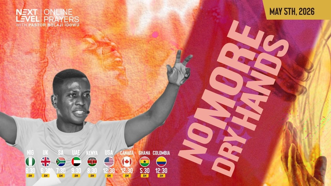 Next Level Prayers || No More Dry Hands || Pst Bolaji Idowu || May 5th 2026