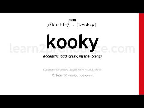 Pronunciation of Kooky | Definition of Kooky