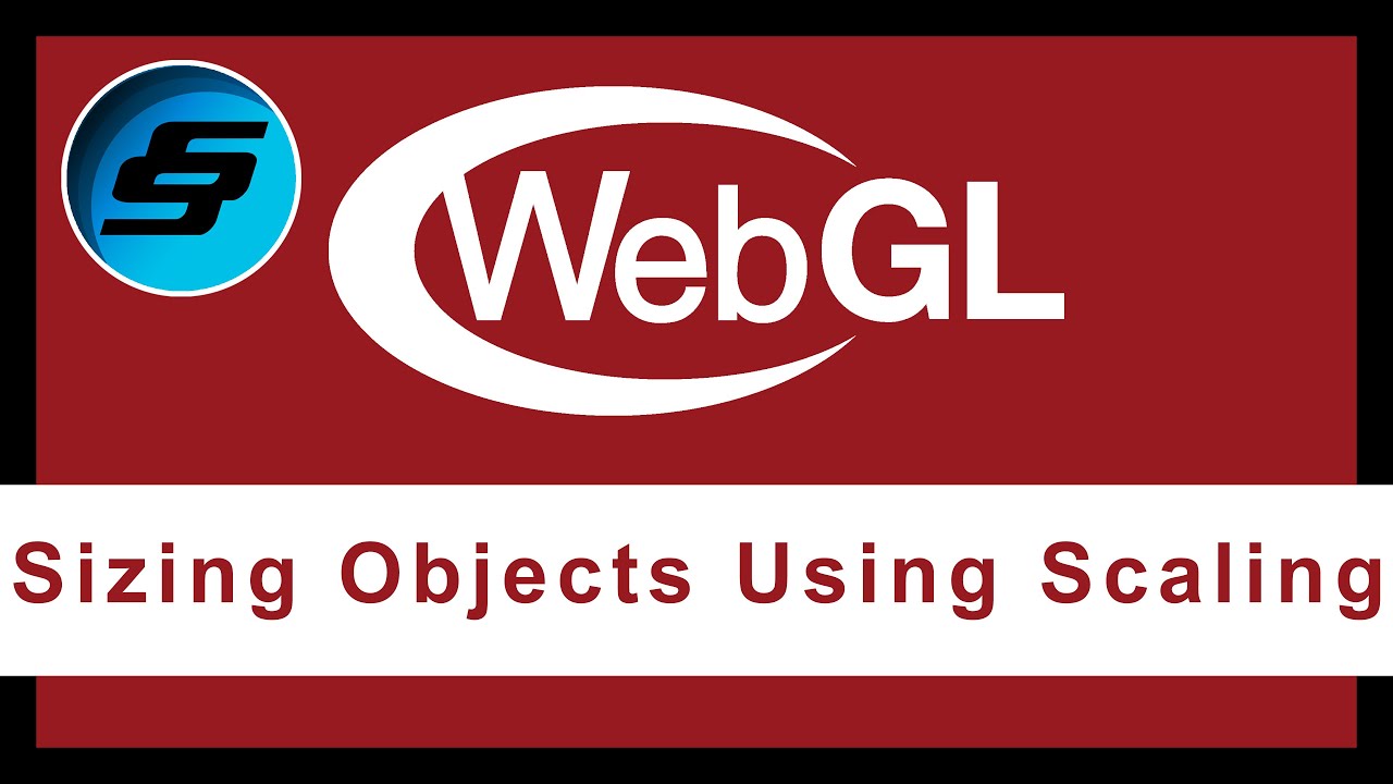 Sizing Objects Using Scaling - WebGL Programming