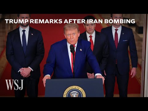Trump Addresses Nation After U.S. Bombs Nuclear Sites in Iran | WSJ