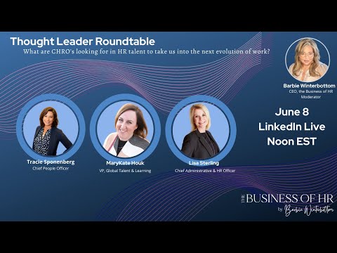 Thought Leader Roundtable-What are CHRO's looking for in HR Talent ?
