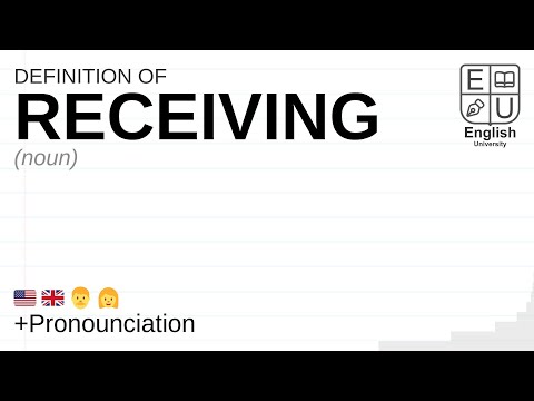RECEIVING meaning, definition & pronunciation | What is RECEIVING? | How to say RECEIVING
