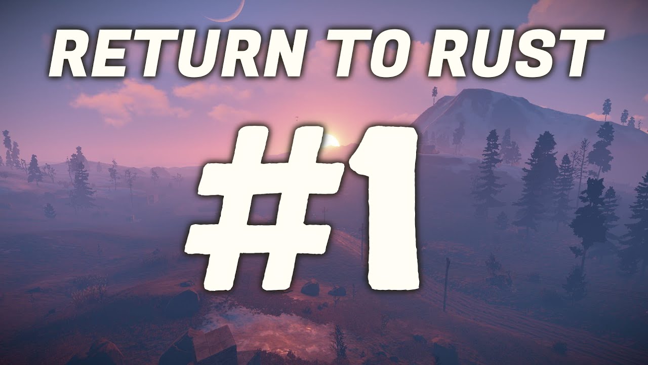 Dylars Return To Rust | #1