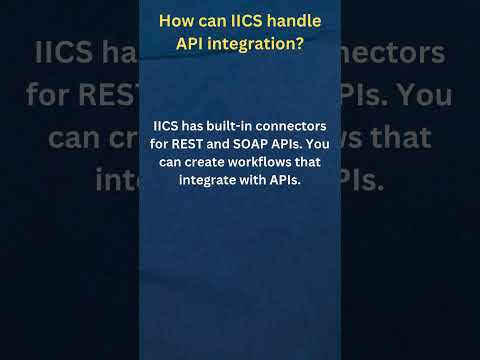 How can IICS handle API Integration?| IICS Interview question and answers #iics #informatica #cloud