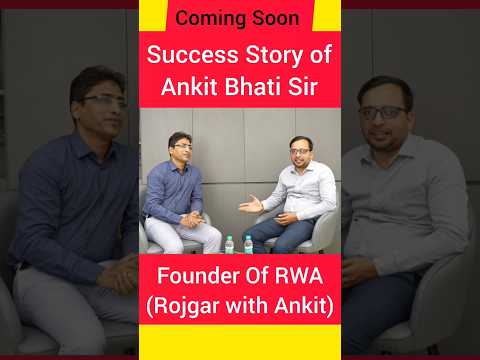 Rojgar with Ankit success Story | Ankit Bhati Sir Interview | RWA Founder Ankit Bhati Interview