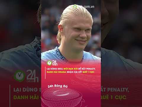 Onana định lừa Haaland bằng skill gia truyền và cái kết quê 1 cục#24hbongda #shorts #24hmedia