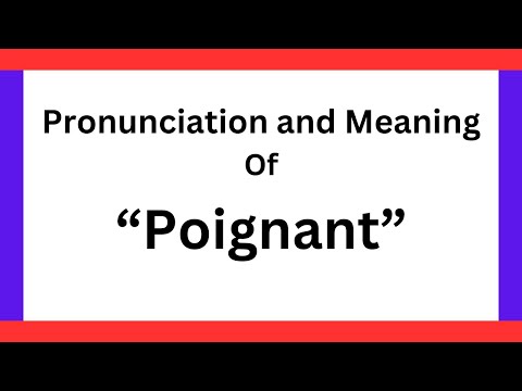 How To Pronounce Poignant? | What Is The Meaning Of Poignant?