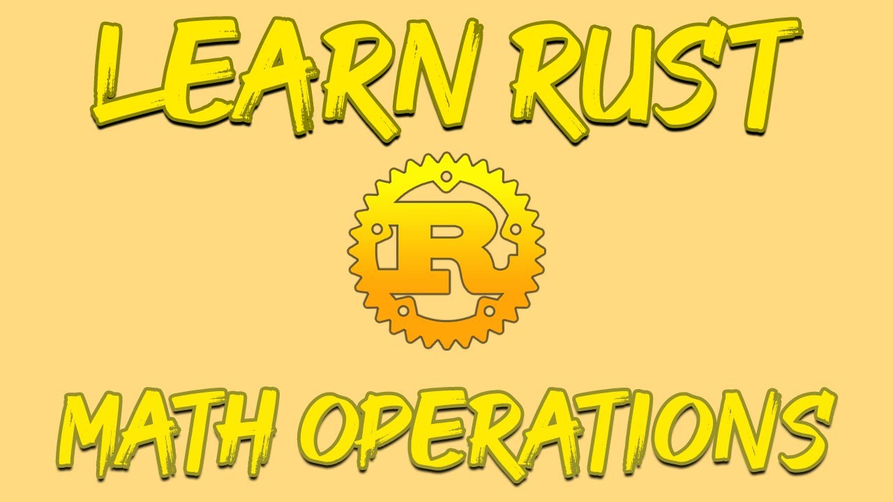 Rust Programming Tutorial - Math Operations