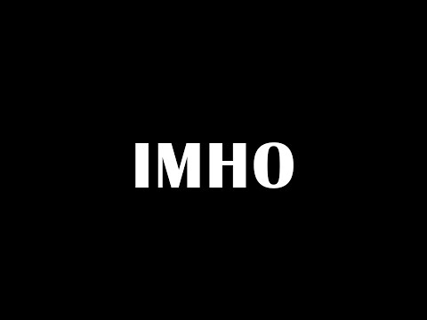 IMHO | Full Form of IMHO | IMHO Stands for | Meaning of IMHO | Abbreviations IMHO | How to use IMHO