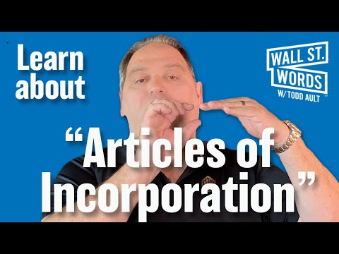 Wall Street Words word of the day = Articles of Incorporation
