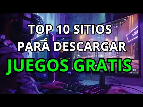 Los 10 mejores SITIOS WEB GRATUITOS para descargar JUEGOS PARA PC GRATIS!