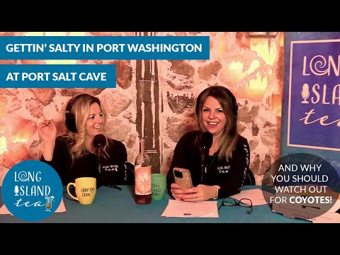 LI Tea Podcast: Gettin' Salty in Port Washington (at Port Salt Cave)