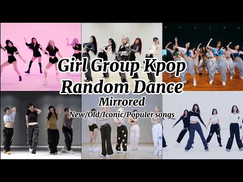 [MIRRORED] Kpop randam dance girl group/Old & New