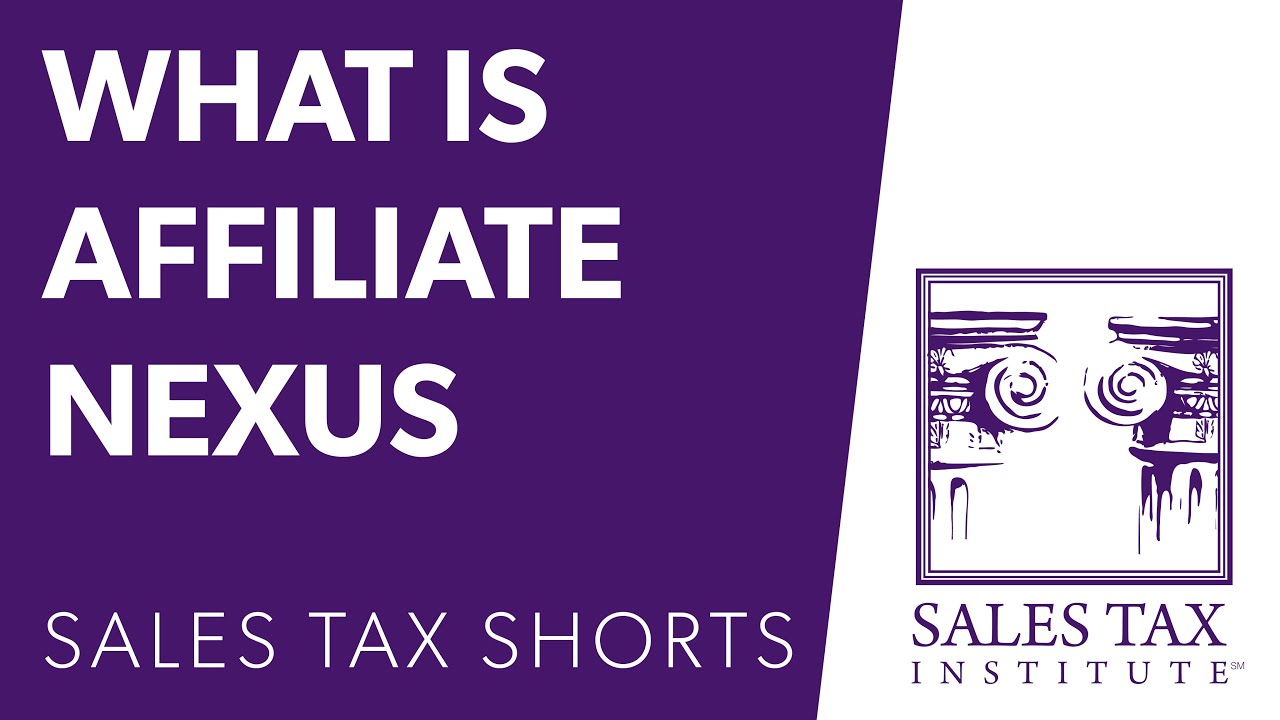 What is Affiliate Nexus? | Sales Tax Shorts