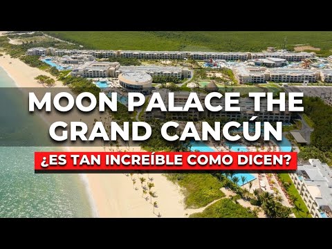 Gigante Resort ¿Es el Moon Palace The Grand Cancún realmente un Paraíso Todo Incluido?