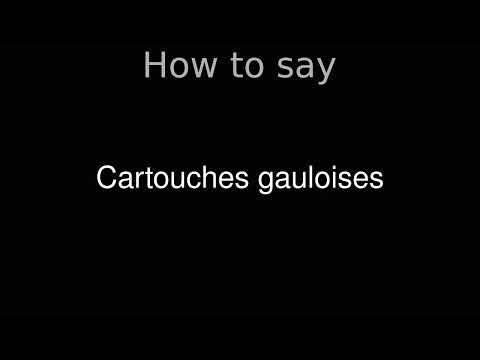How to Pronounce correctly Cartouches gauloises (Movie)