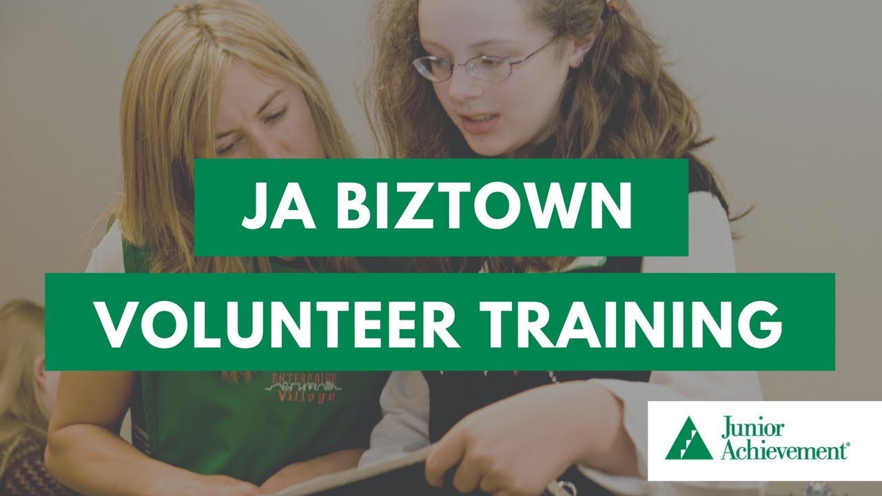 JA BizTown Volunteer Training | Segment One