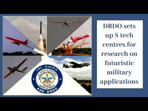 DRDO sets up 8 tech centres for research on futuristic military applications