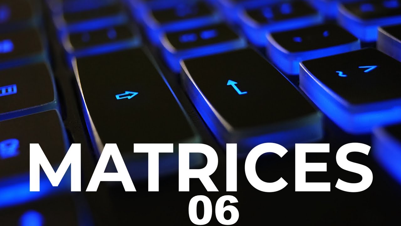 Matrices: The Essential Language of Linear Algebra, Machine Learning & AI