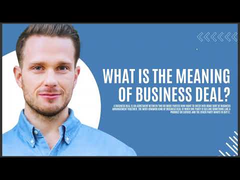 WHAT IS THE MEANING OF BUSINESS DEAL