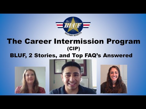 Career Intermission Program (CIP) - BLUF Military Benefits