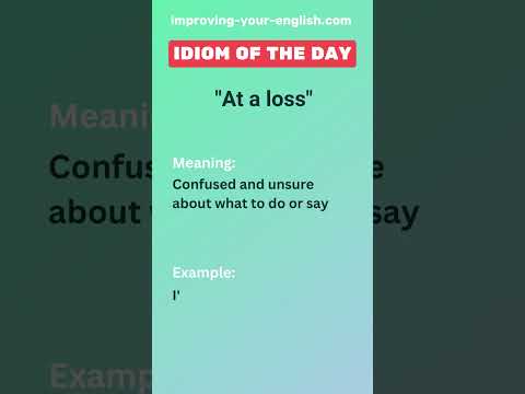 At a loss - Idiom of the Day