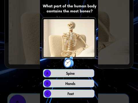 What Part of the Human Body Has the Most Bones 🦴 | Fun Quiz #braintest