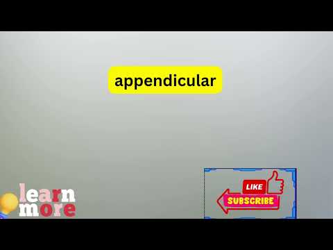How to Pronounce appendicular