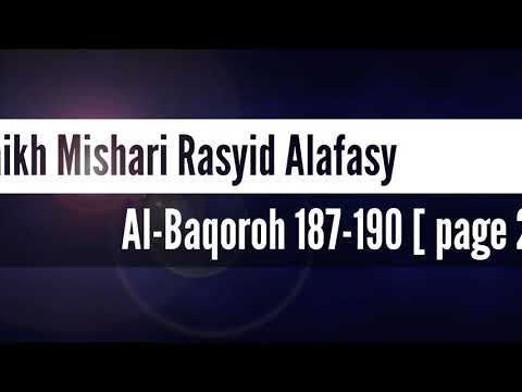 Q.S. Al-Baqarah 187-190(Hal 29)~Mishari Rasyid Alafasy -Juz 2