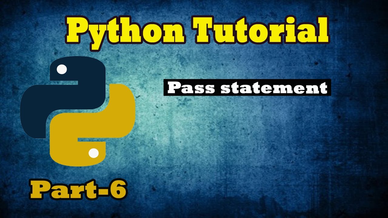 Python Tutorial |Pass Statement |Empty Statement|python for beginners | python programming  | Part-6
