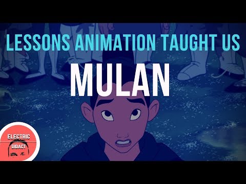 Lessons Animation Taught Us: Mulan
