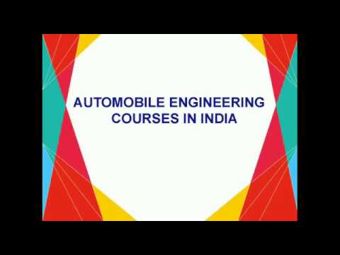 Automobile Engineering Courses In India | Eligibility For Admission | Colleges And Institutes