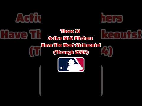 These 10 Active MLB Pitchers Have The Most Strikeouts! (Through 2024)