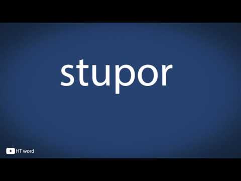 How to pronounce stupor