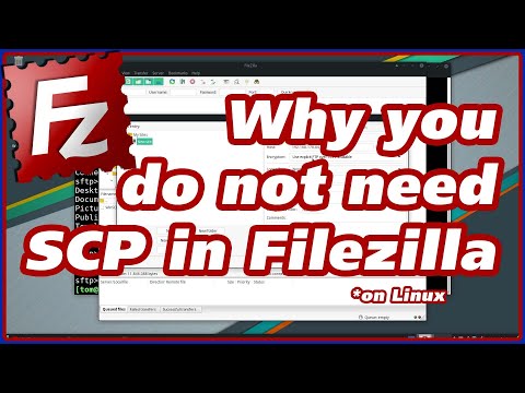 Linux Tutorial - FileZilla, SCP and SFTP - Why you do not need SCP in FileZilla for Linux