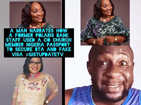 A FORMER POLARIS BANK STAFF USED HER CO CHURCH MEMBER PASSPORT FOR SCAM