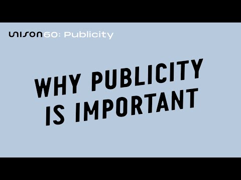 Why Publicity is Important | Unison60