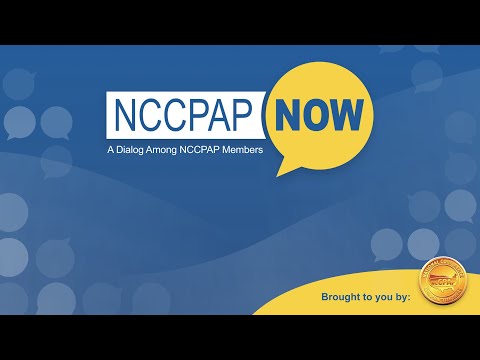 NCCPAP NOW - A Dialog Among NCCPAP Members