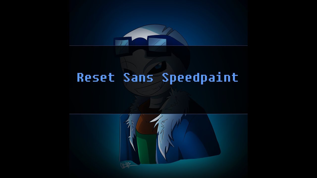 Reset Sans Speedpaint