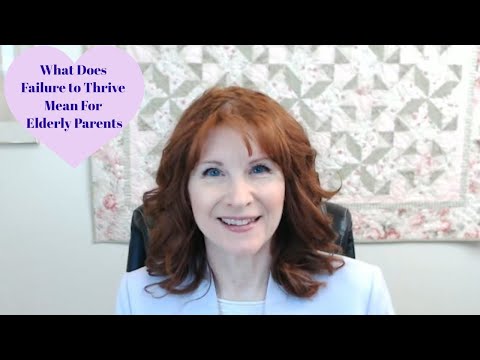 What Does Failure to Thrive Mean for Elderly Parents