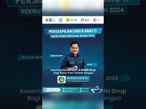 REKRUTMEN BERSAMA BUMN 2024 SEGERA DIBUKA!