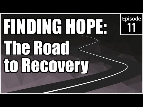 Opioid Epidemic and Utilizing Harm Reduction | Finding Hope: The Road to Recovery Episode 11
