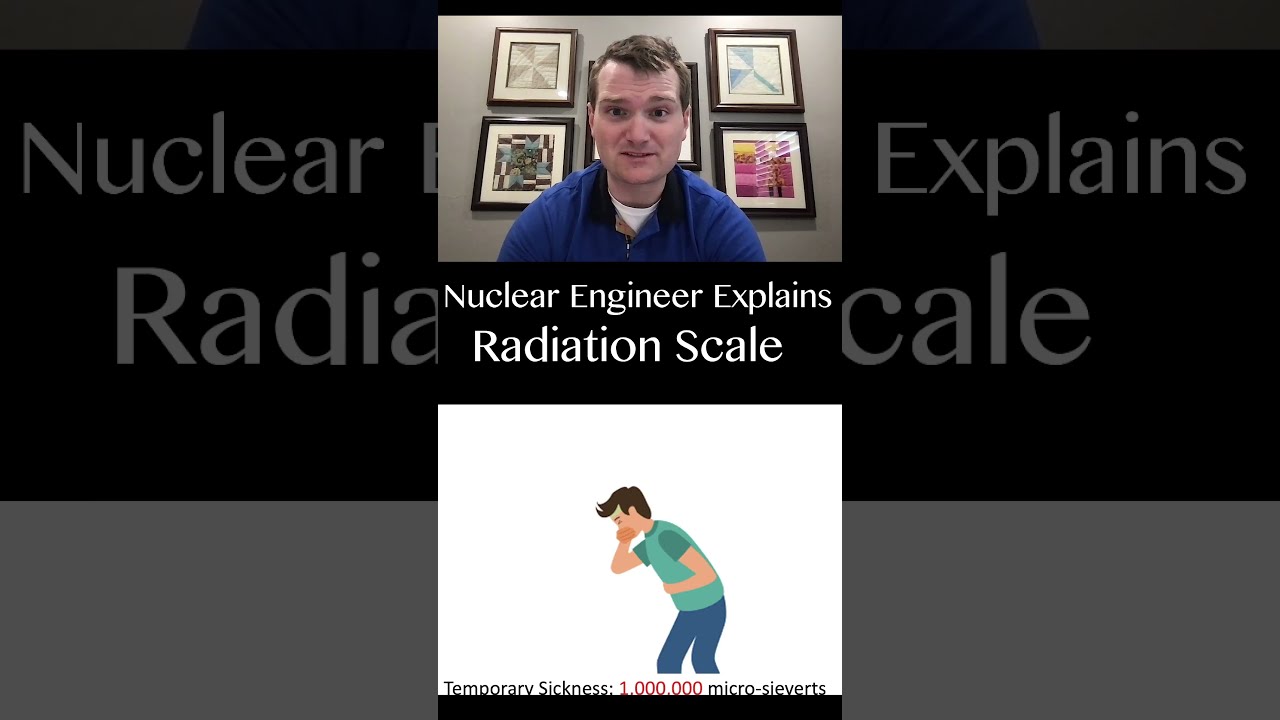 How Much Radiation Does it take to KILL YOU?  - Nuclear Engineer Explains Radiation Scale