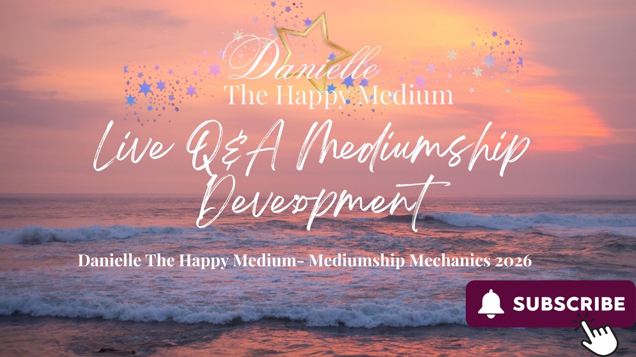 Live stream Q & A on Mediumship Development 3/04/2026  7.00 pm  UK time.