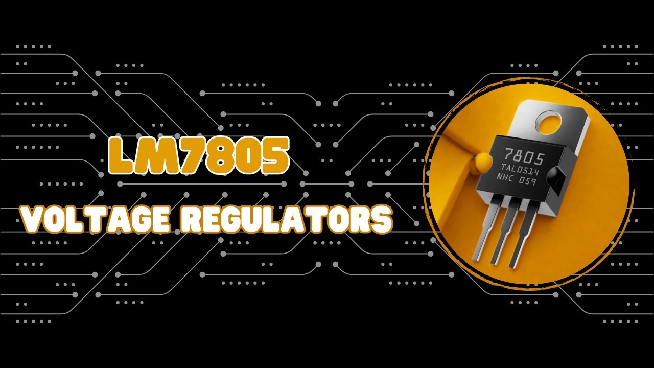 LM7805 Voltage Regulator Explained | Pinout, Features, Applications & Limitations