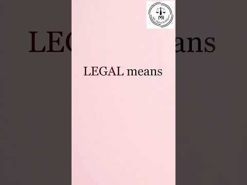 Meaning of the term Legal | Adv Melisa Rodrigues