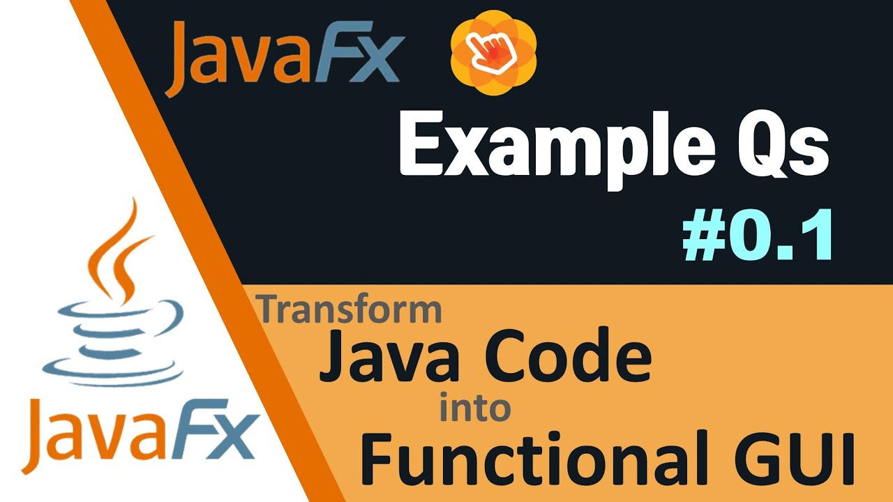 Transform Java code to functional GUI with FXML |#120.1| JavaFX #0.1