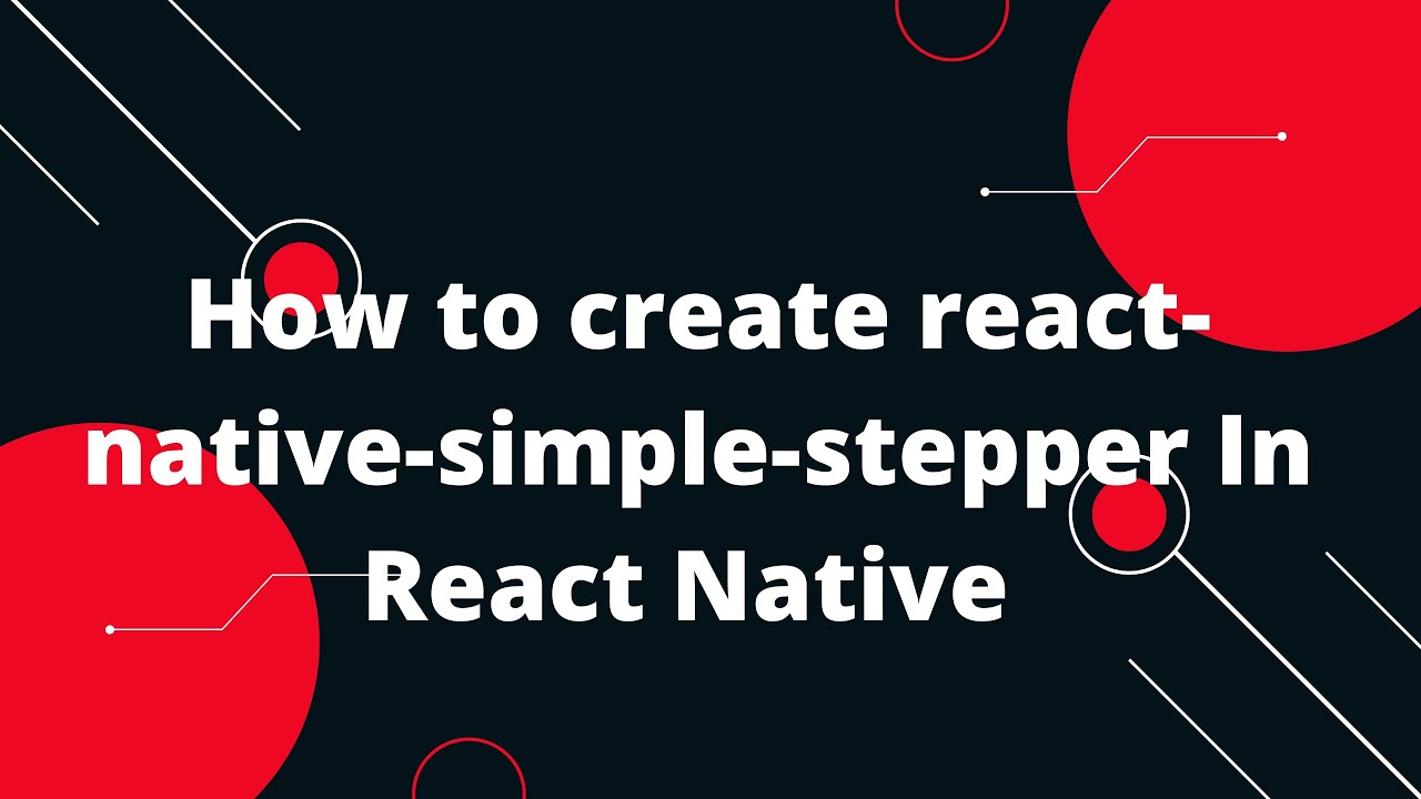 React Native: Simple Stepper Tutorial | How to add Increment and Decrement Button In React Native