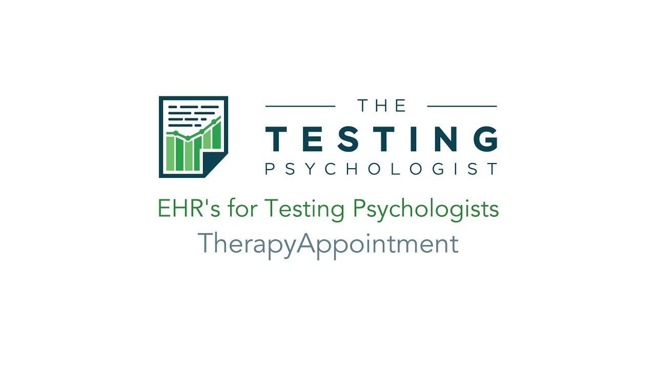 EHR's for Testing Psychologists: TherapyAppointment (Basics)